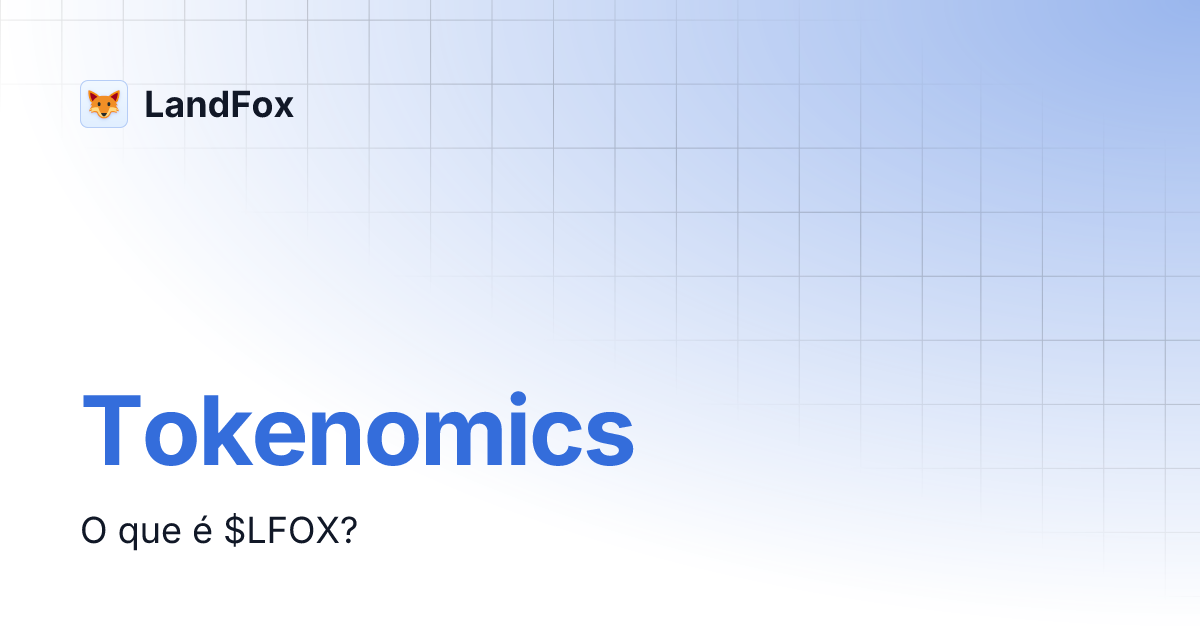 Tokenomics | LandFox
